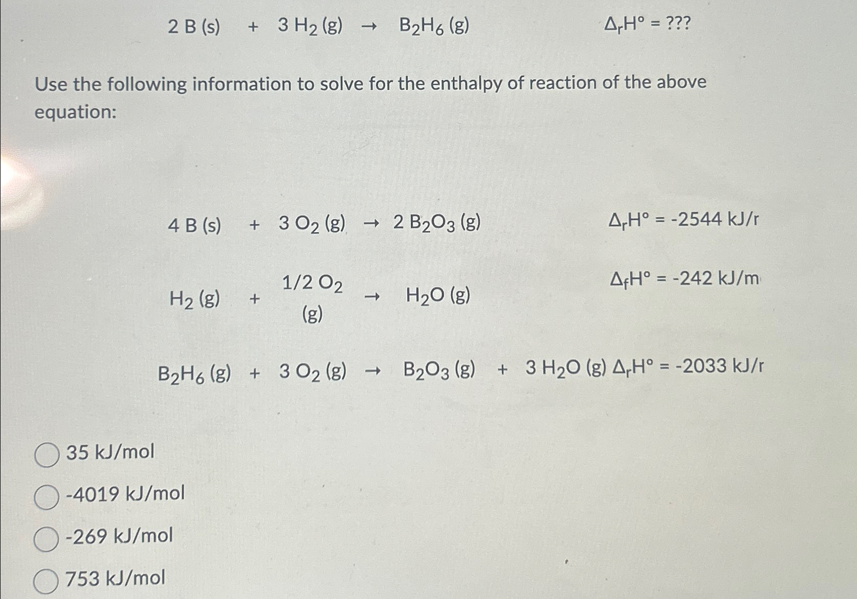 Solved 2B(s)+3H2(g)→B2H6(g),ΔrH°= ??? ﻿Use the following | Chegg.com