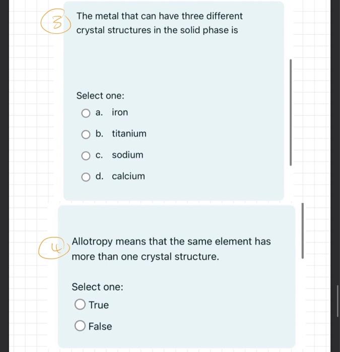 Solved Very rapid cooling of metals can produce amorphous | Chegg.com