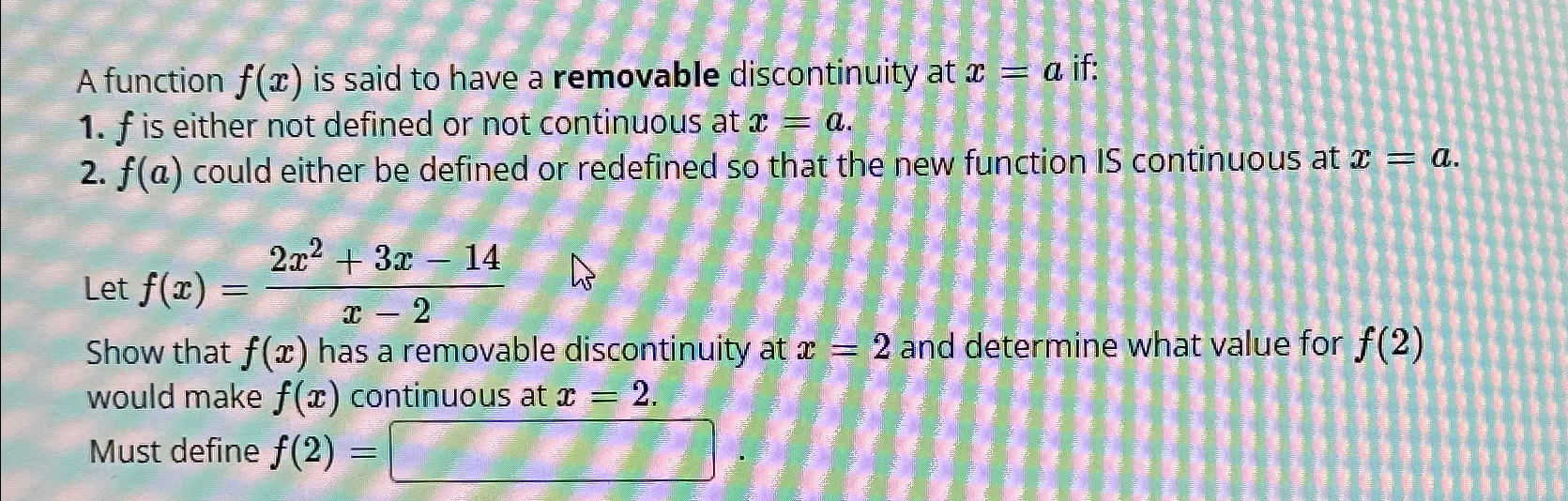 Solved A function f(x) ﻿is said to have a removable | Chegg.com