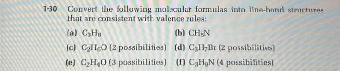 Solved 30 Convert the following molecular formulas into | Chegg.com