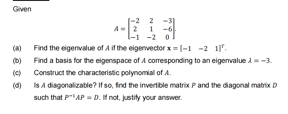 Solved A=[-22-321-6-1-20].(a) ﻿Find the eigenvalue of A ﻿if | Chegg.com