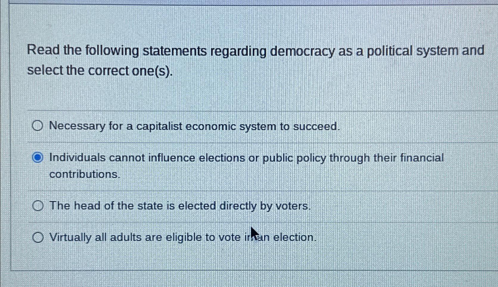 Solved Read the following statements regarding democracy as | Chegg.com