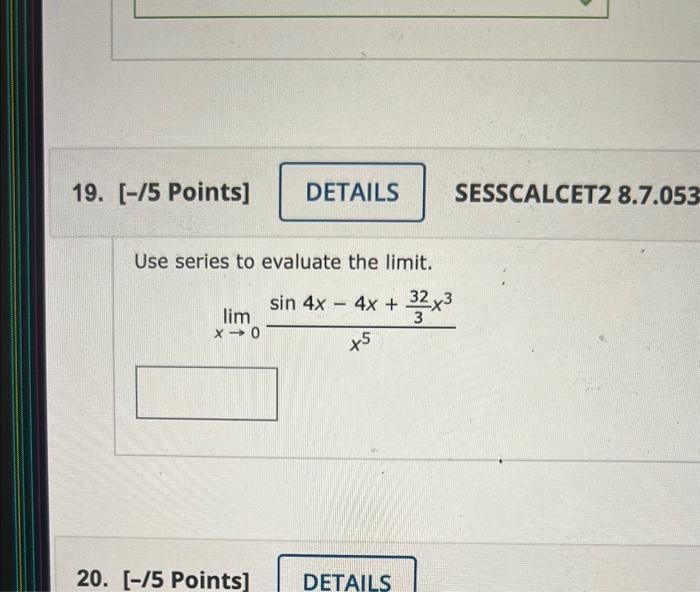 Solved Use series to evaluate the limit. | Chegg.com