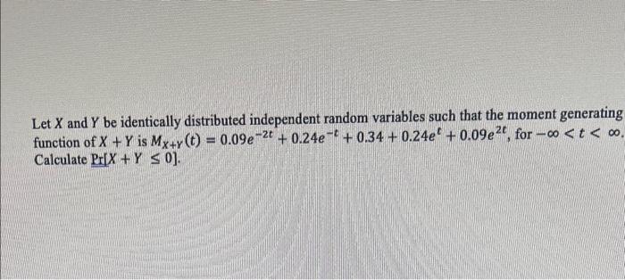 Solved Let X and Y be identically distributed independent | Chegg.com