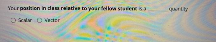 Solved Your position in class relative to your fellow | Chegg.com
