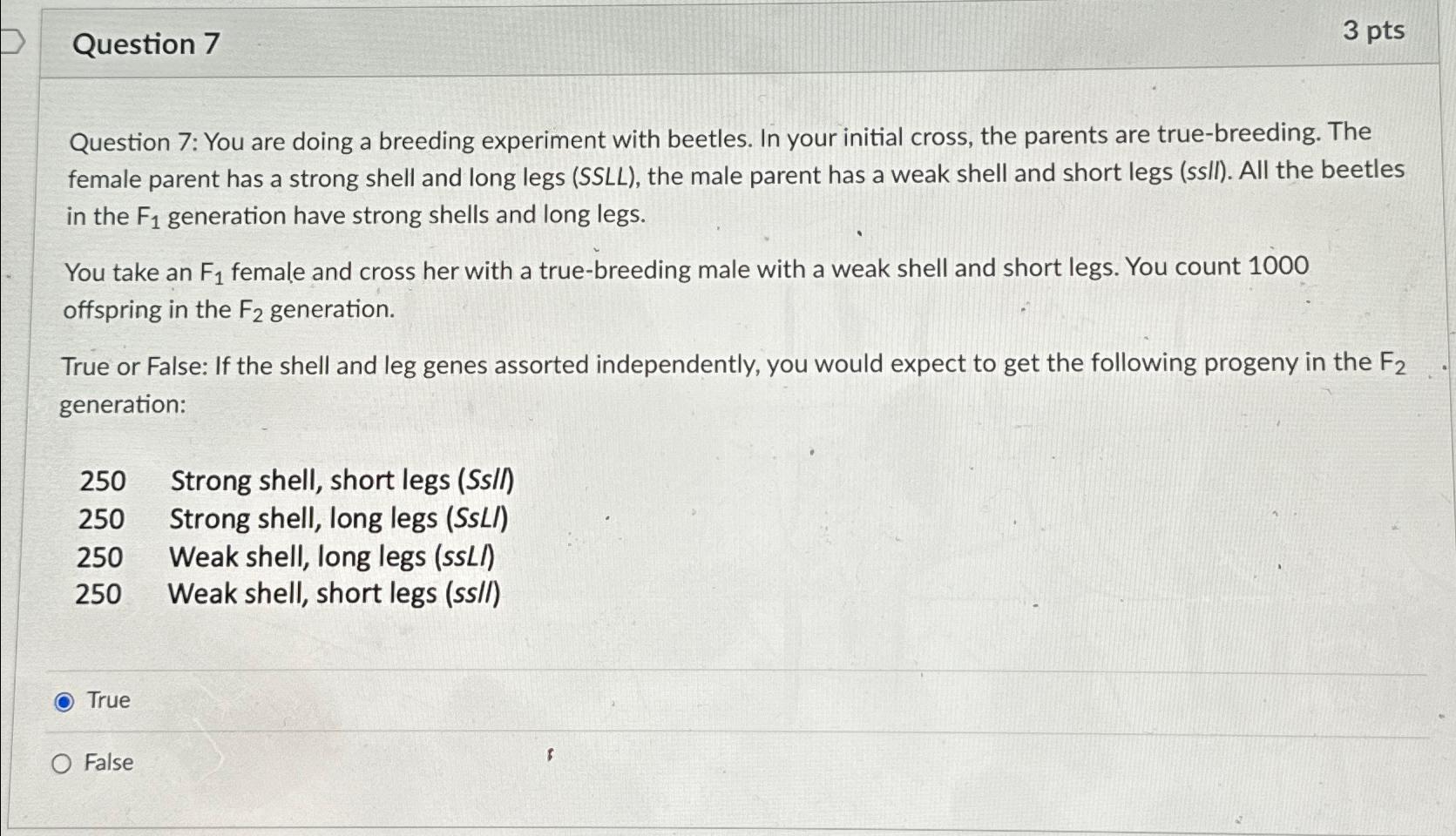 Solved Question 7: You are doing a breeding experiment with | Chegg.com