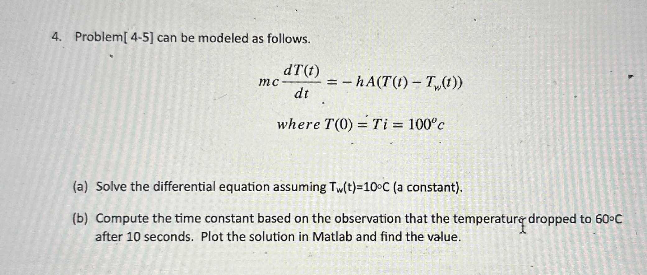 Solved Problem [ 4-5] ﻿can be modeled as | Chegg.com