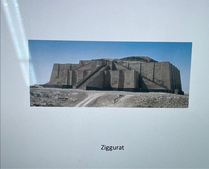 Solved Question 4 What Purpose Did A Ziggurat Serve Zig De