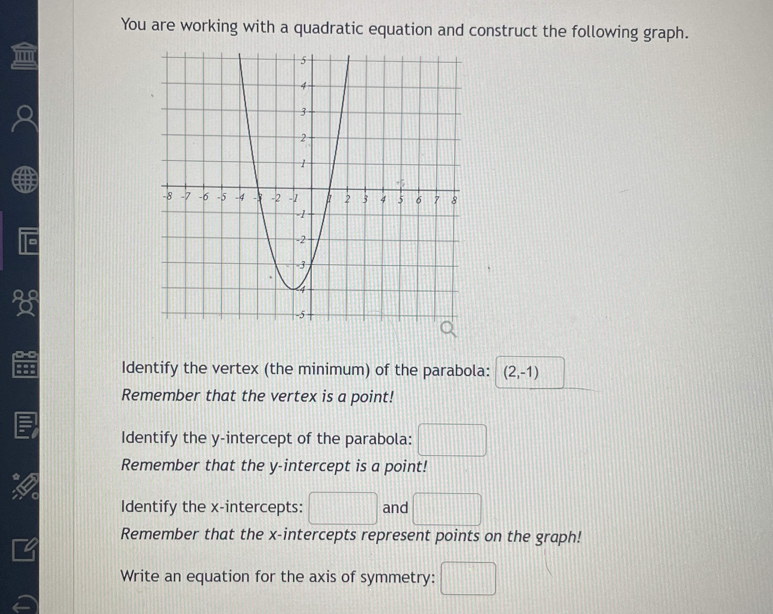 Solved You are working with a quadratic equation and | Chegg.com