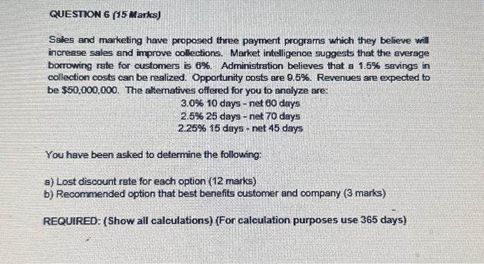 Solved QUESTION 6 (15 Marks) Sales and marketing have | Chegg.com