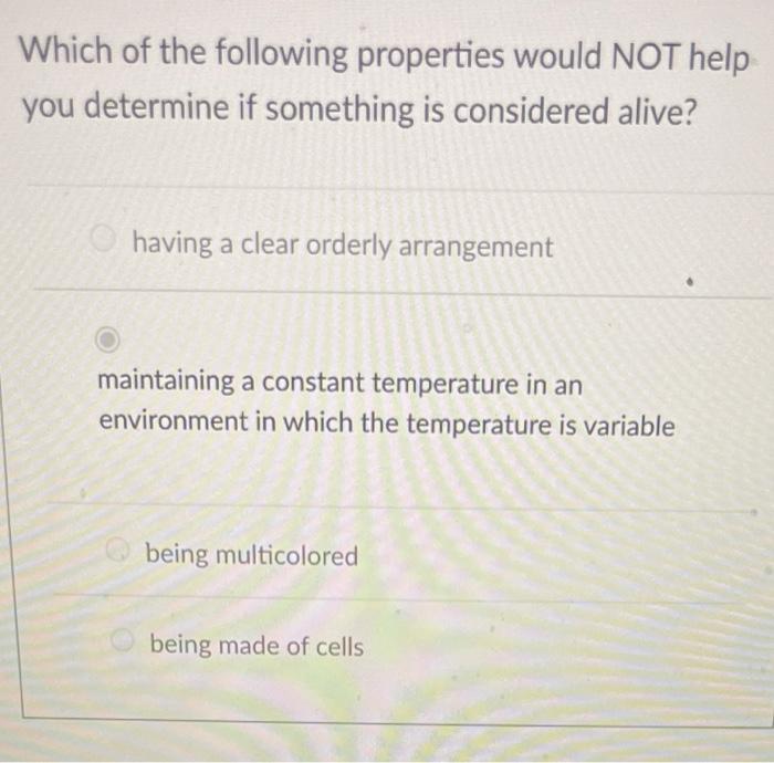 Solved Which of the following properties would NOT help you | Chegg.com