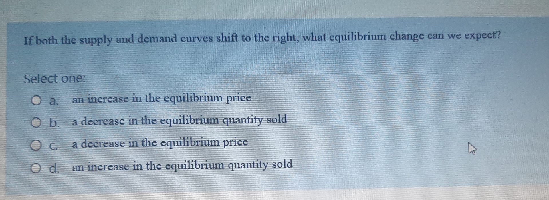 Solved If both the supply and demand curves shift to the | Chegg.com