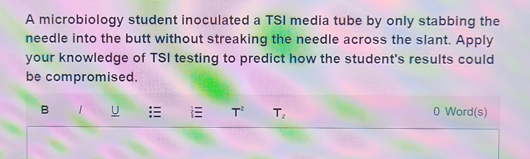Solved A microbiology student inoculated a TSI media tube by | Chegg.com