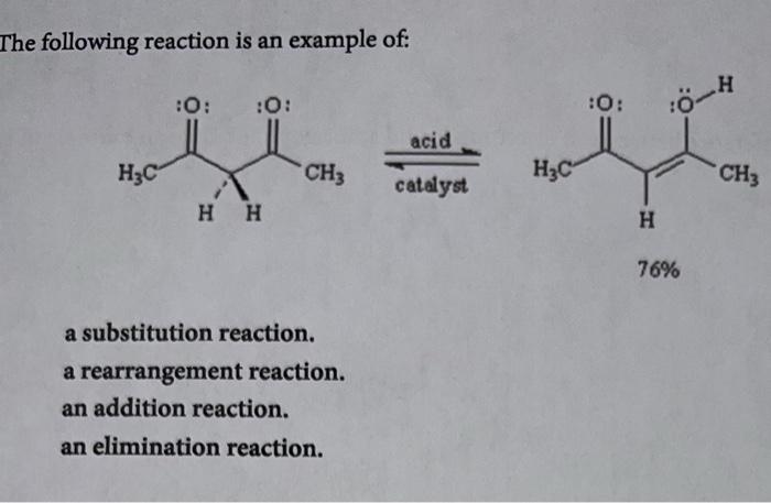 Solved The following reaction is an example of: catalyst | Chegg.com