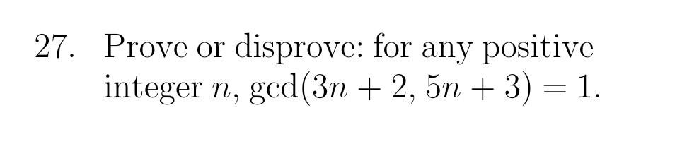 Solved 27. Prove or disprove: for any positive integer | Chegg.com