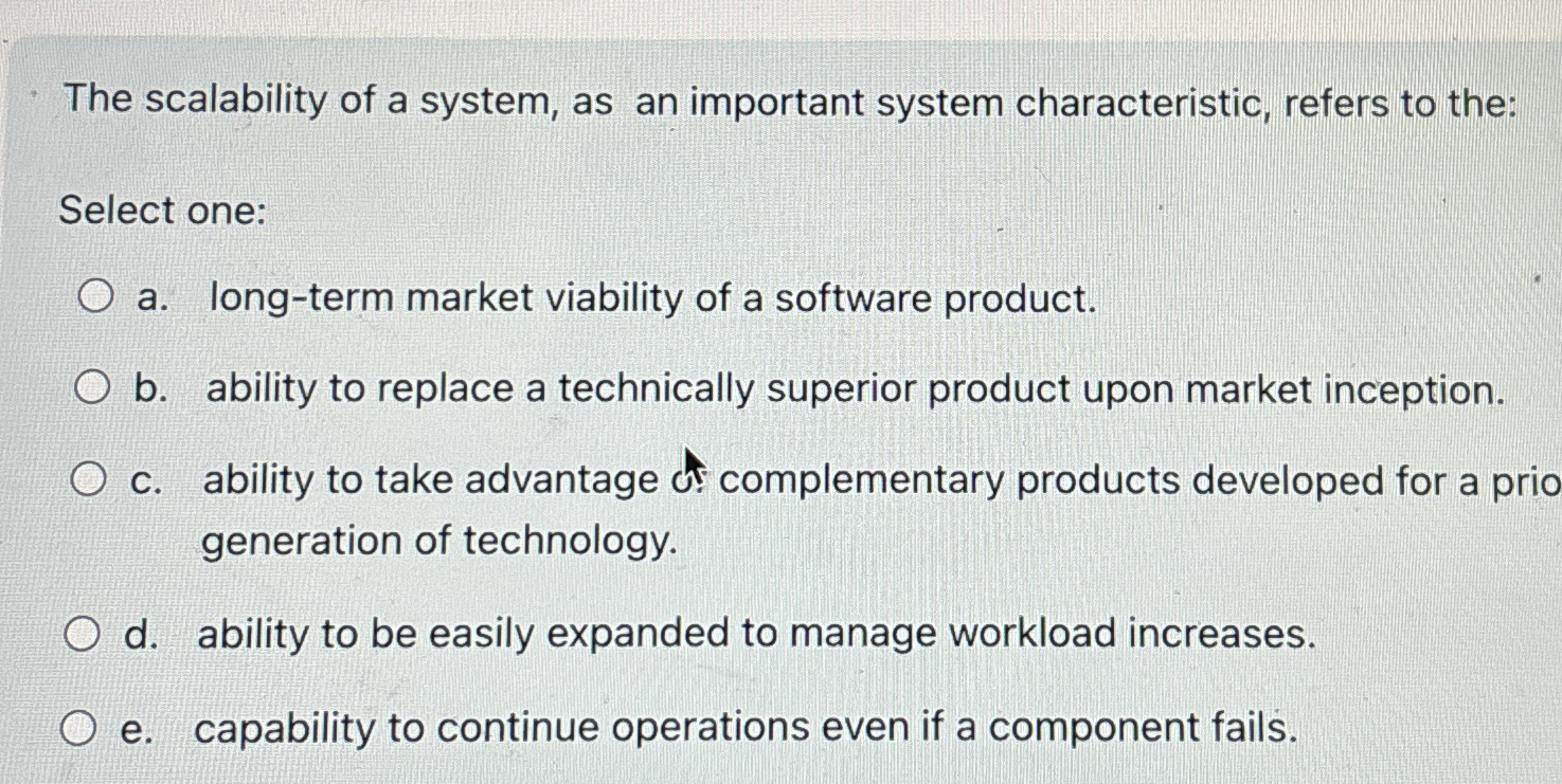 Solved The scalability of a system, as an important system | Chegg.com