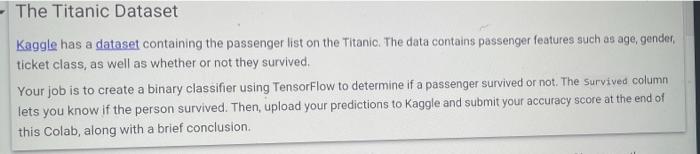 Solved The Titanic Dataset Kaggle has a dataset containing | Chegg.com