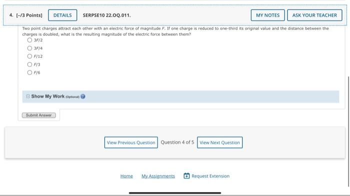 Solved Two point charges attract each other with an electric | Chegg.com