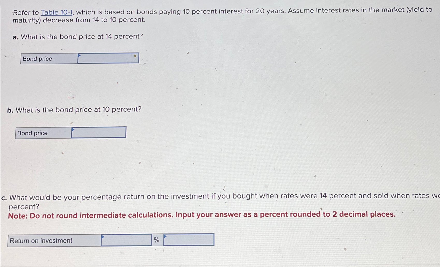 Solved Refer to Table 10-1, ﻿which is based on bonds paying | Chegg.com