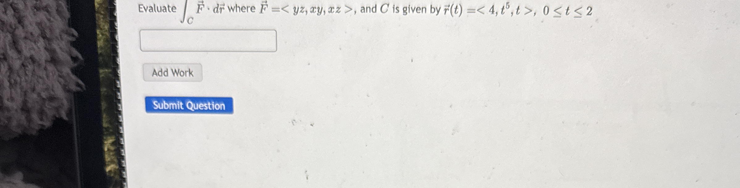 Evaluate ∫C﻿vec(F)*dvec(r) ﻿where vec(F)=, ﻿and C ﻿is | Chegg.com