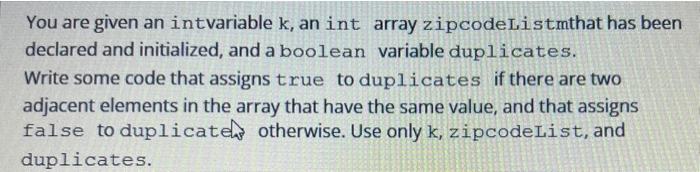 Solved You Are Given An Intvariable K An Int Array 