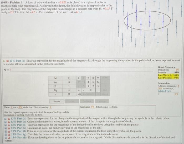 Solved (10%) Problem 1: A loop of wire with radius r = 0.025 | Chegg.com