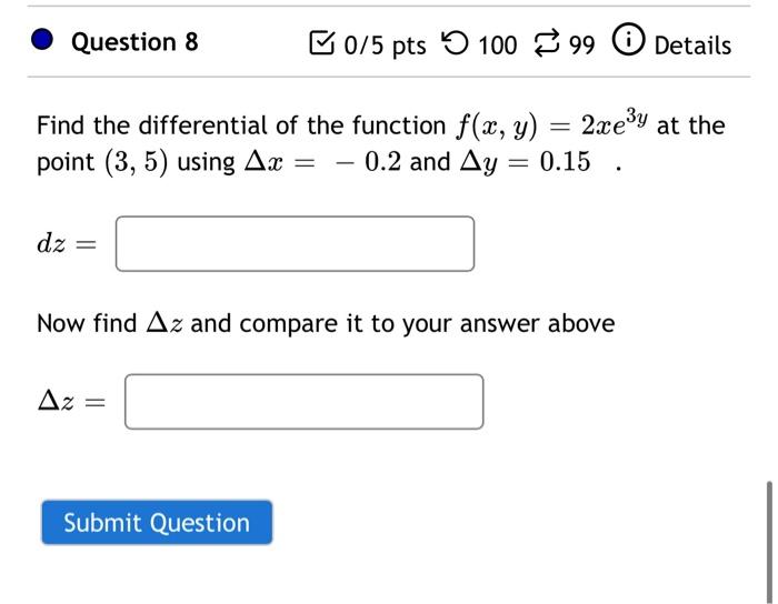 Solved Find the differential of the function f(x,y)=2xe3y at | Chegg.com