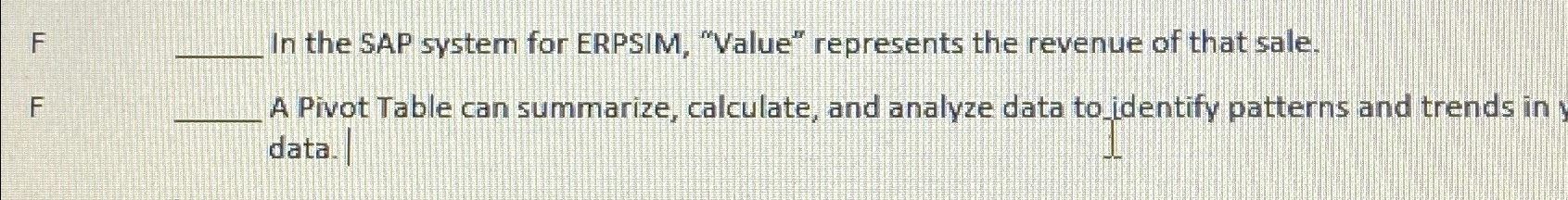 Solved F In the SAP system for ERPSIM, "Value" represents | Chegg.com
