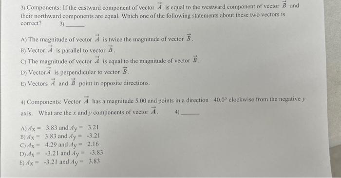 Solved 3) Components: If the eastward component of vector A | Chegg.com