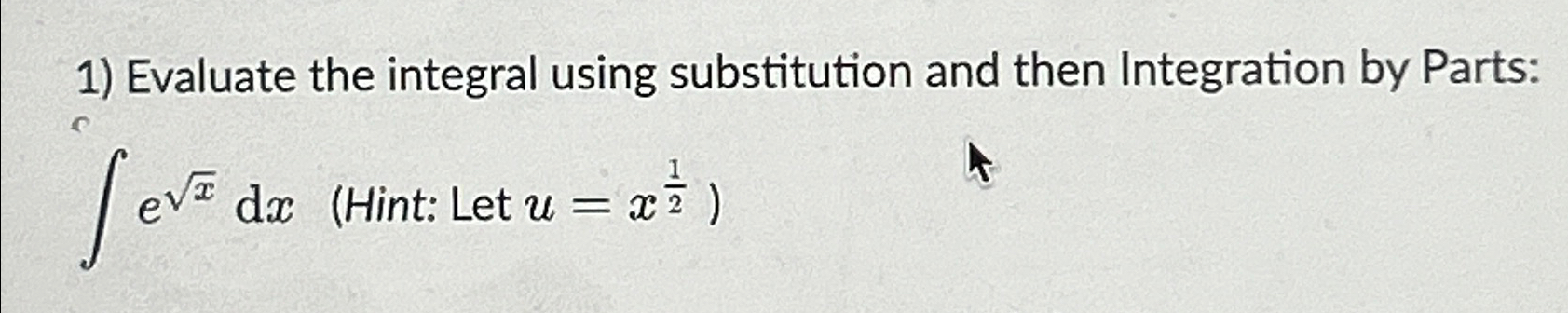 Solved Evaluate the integral using substitution and then | Chegg.com