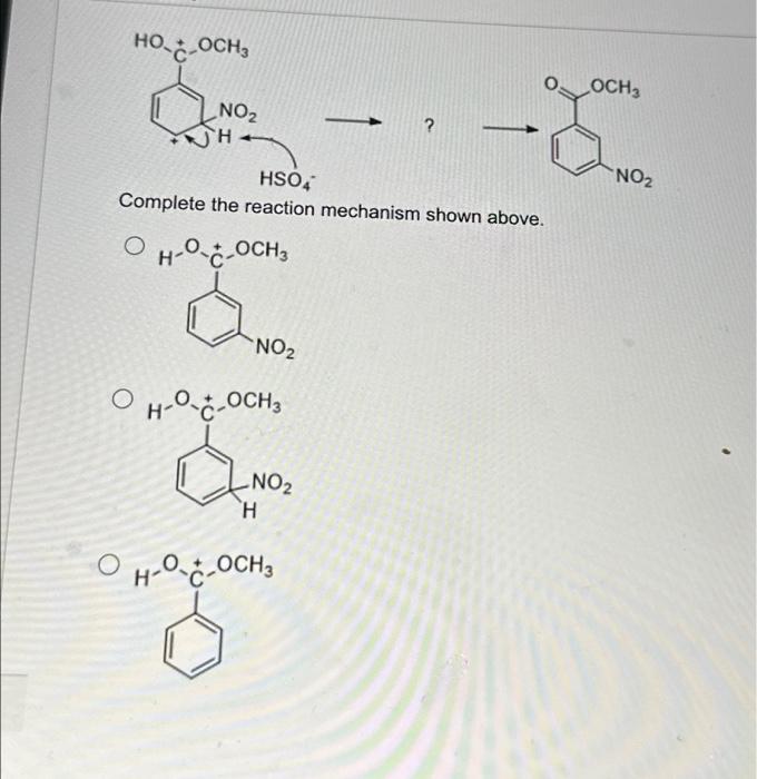 Solved Complete the reaction mechanism shown above. | Chegg.com