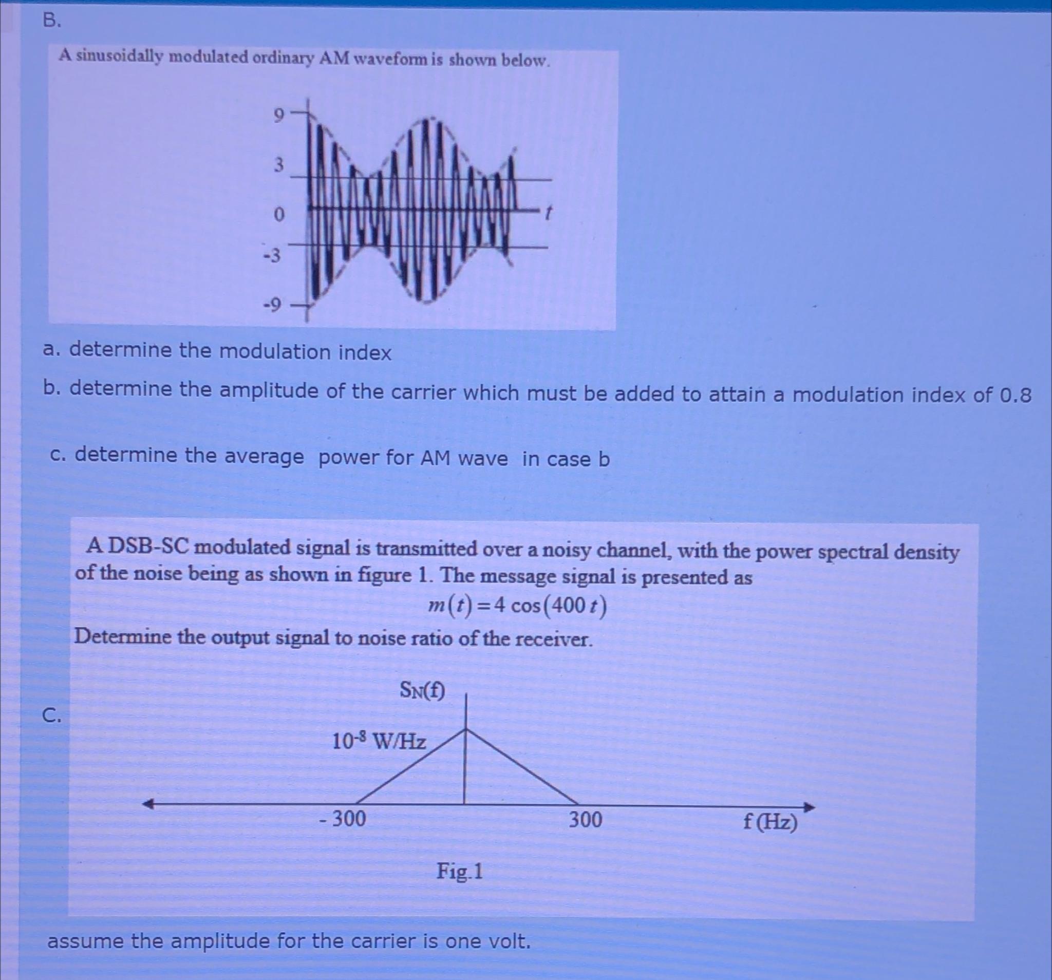 Solved B.A sinusoidally modulated ordinary AM waveform is | Chegg.com