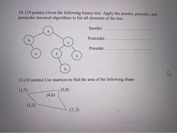 Solved 10 10 Points Given The Following Binary Tree 3812