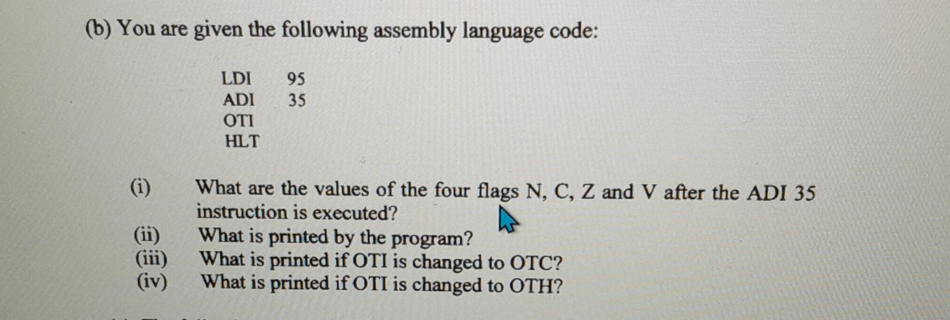 Solved (b) You are given the following assembly language | Chegg.com