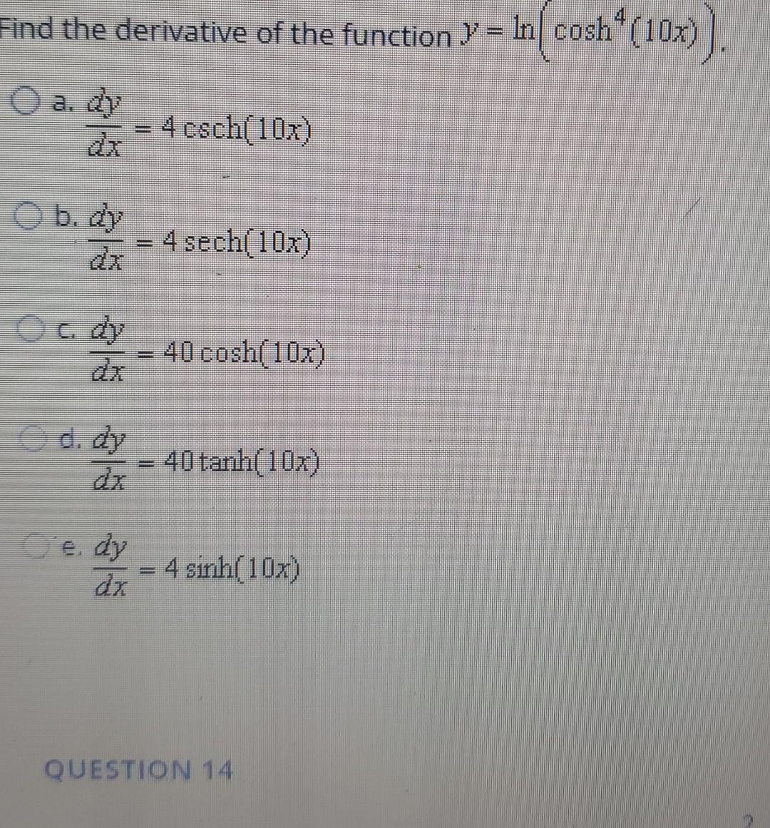 Solved Find the derivative of the function y = In cosh" | Chegg.com