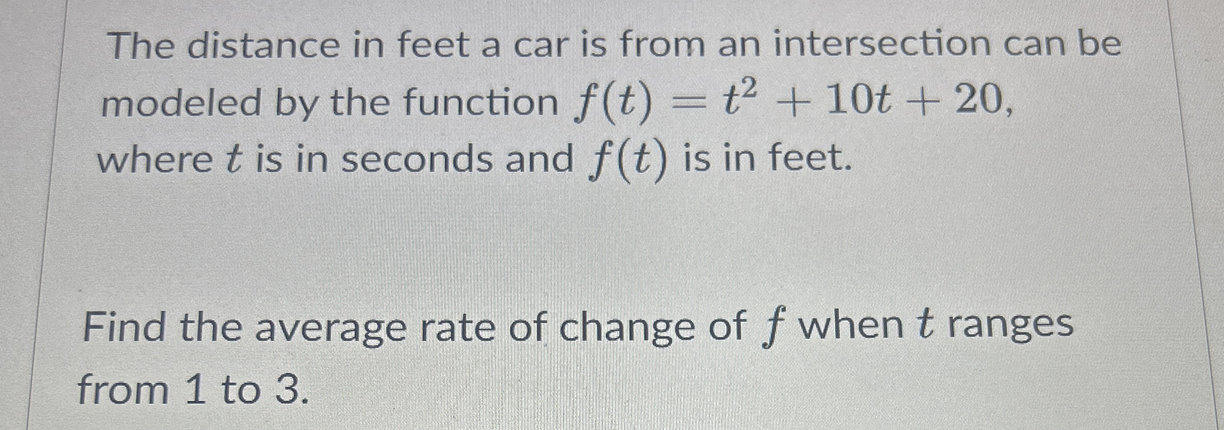 Solved The distance in feet a car is from an intersection | Chegg.com
