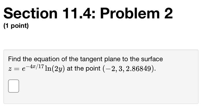 Solved Section 11.4: Problem 2 (1 point) Find the equation | Chegg.com