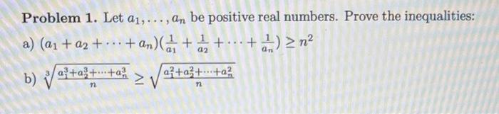 Solved Problem 1. Let A1,…,an Be Positive Real Numbers. 