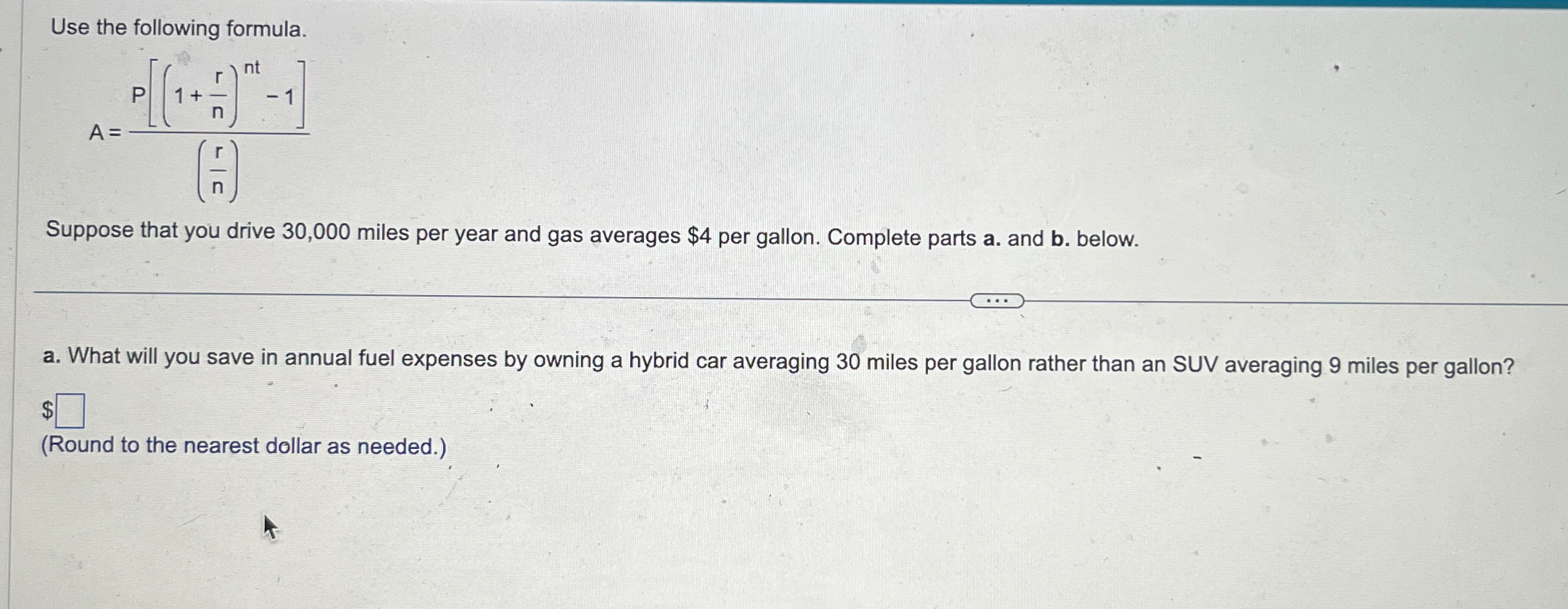 Solved Use the following formula.A=P[(1+rn)nt-1](rn)Suppose | Chegg.com