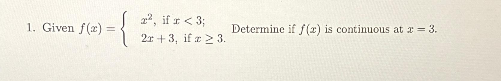 Solved Given f(x)={x2, if x