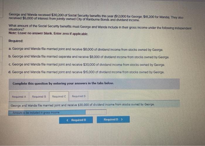 Solved George and Wanda received $30,200 of Social Securty | Chegg.com Solved George and Wanda received $30,200 of Social Securty | Chegg.com