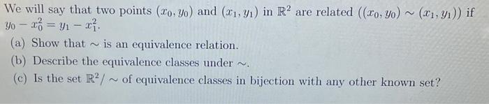 Solved We will say that two points (x0,y0) and (x1,y1) in R2 | Chegg.com