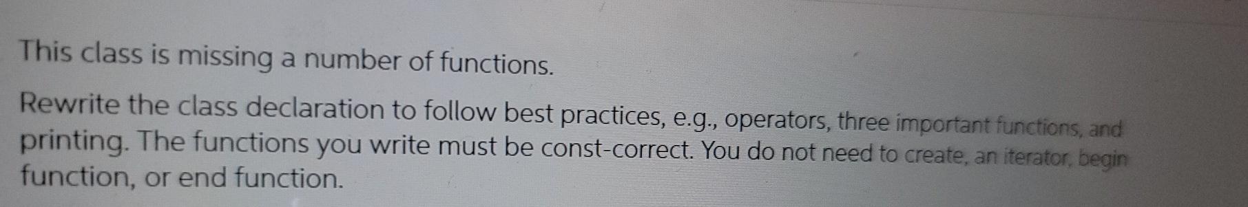 Solved This class is missing a number of functions. Rewrite | Chegg.com