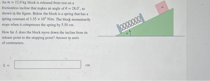 Solved An m=12.0 kg block is released from rest on a | Chegg.com