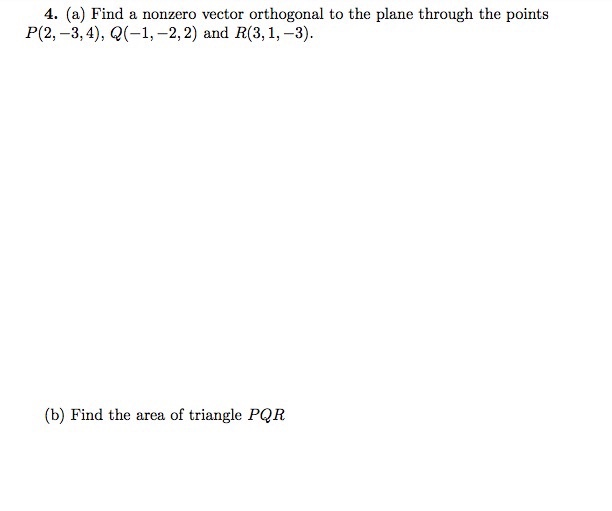 Solved 4. (a) Find a nonzero vector orthogonal to the plane | Chegg.com
