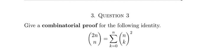 Solved Give a combinatorial proof for the following | Chegg.com