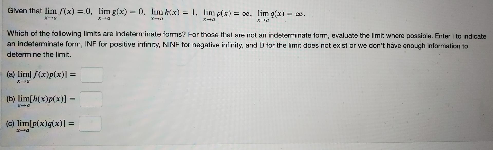 Solved Given that lim f(x) = 0, lim g(x) = 0, lim h(x) = 1, | Chegg.com