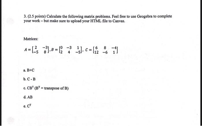 Solved 3. (2.5 points) Calculate the following matrix | Chegg.com