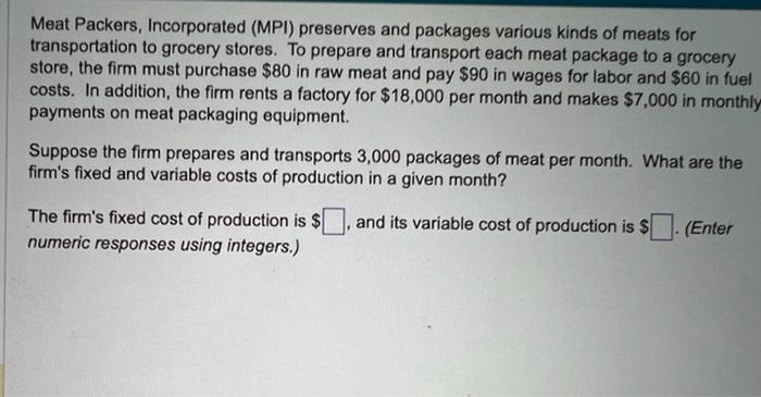 Solved Meat Packers, Incorporated (MPI) preserves and | Chegg.com