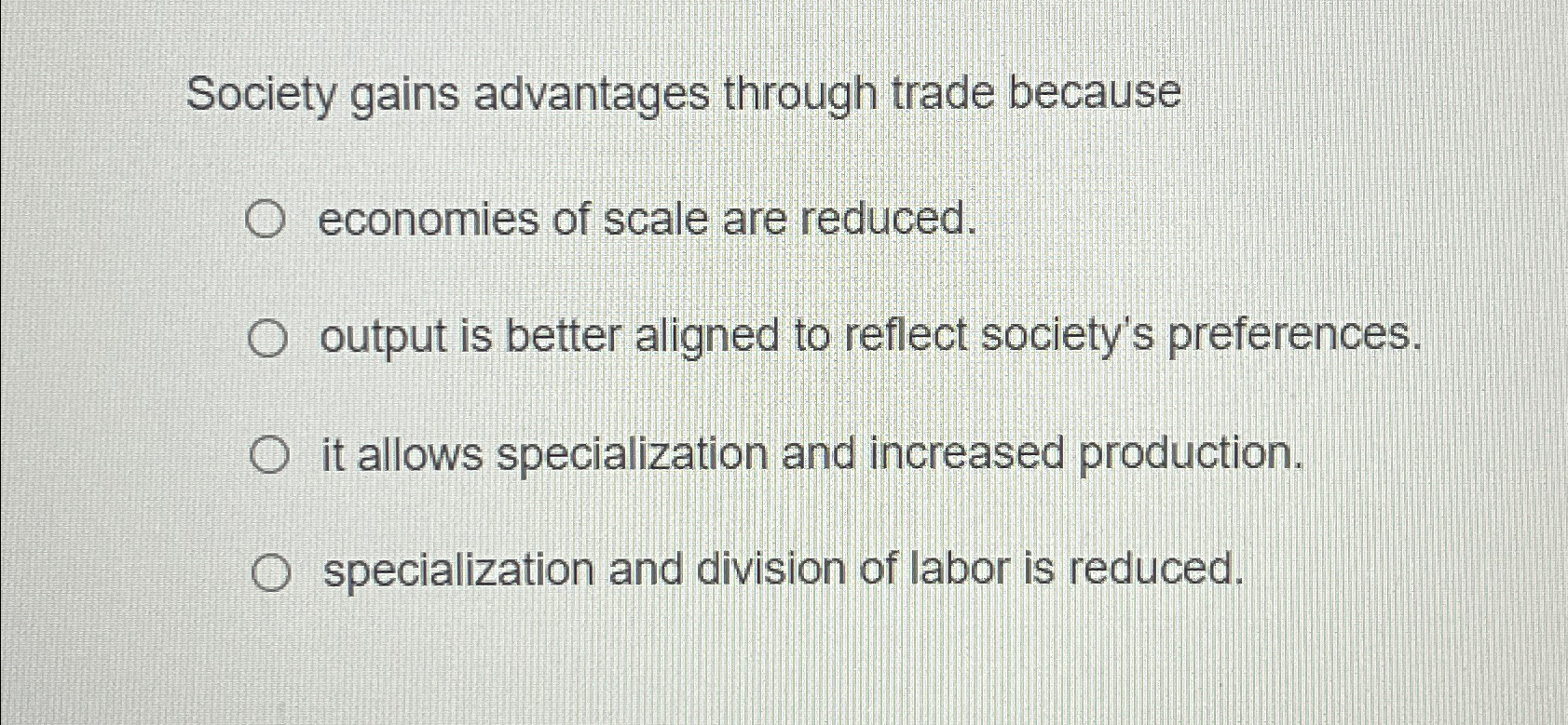 Solved Society gains advantages through trade | Chegg.com